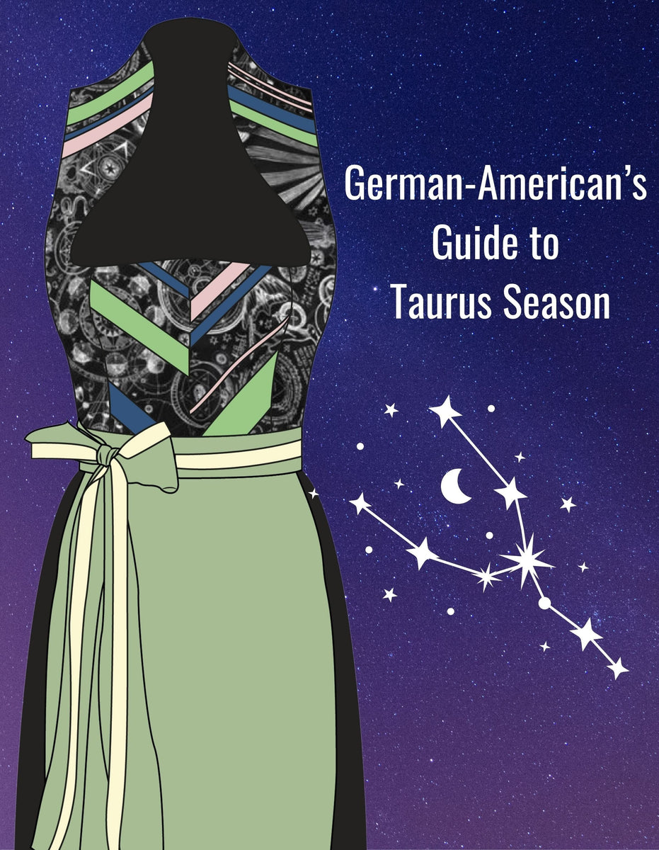 German-American’s Guide to Taurus Season – Rare Dirndl
